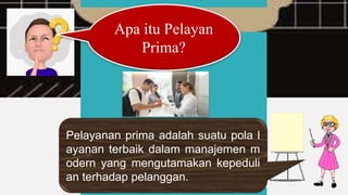 Pelayanan Prima Terhadap Pelanggan PPT | PPTX