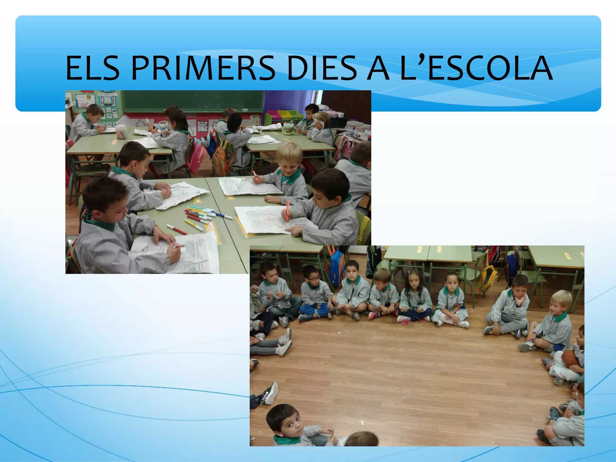 ELS PRIMERS DIES A INFANTIL | PPT