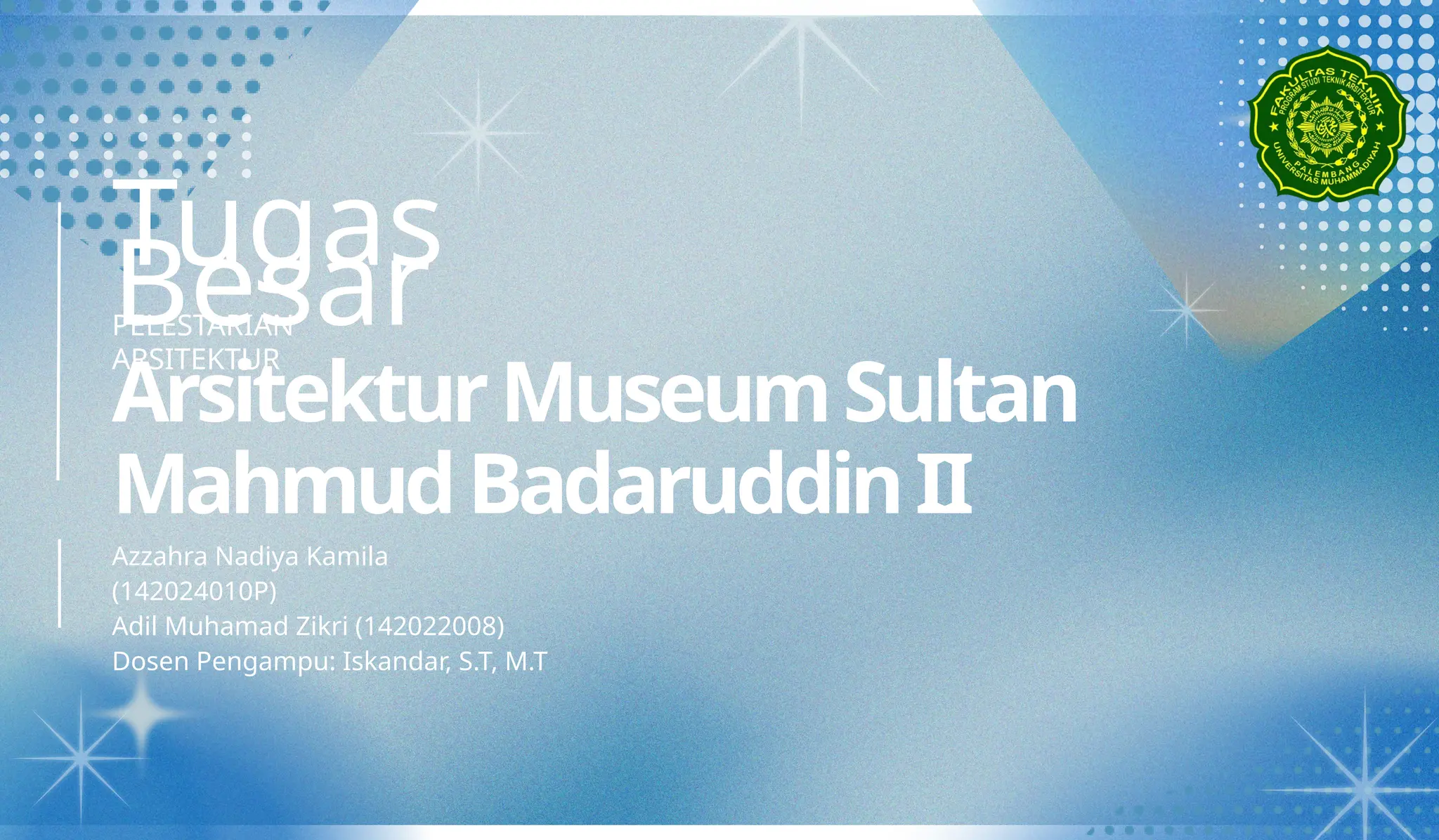 PPT PELESTARIAN MUSEUM SULTAN MAHMUD BADARUDDIN II (SMB).pptx