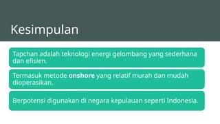 PPT PEMANFAATAN ENERGI GELOMBANG DENGAN METODE TAPERED CHANNEL SYSTEM ...
