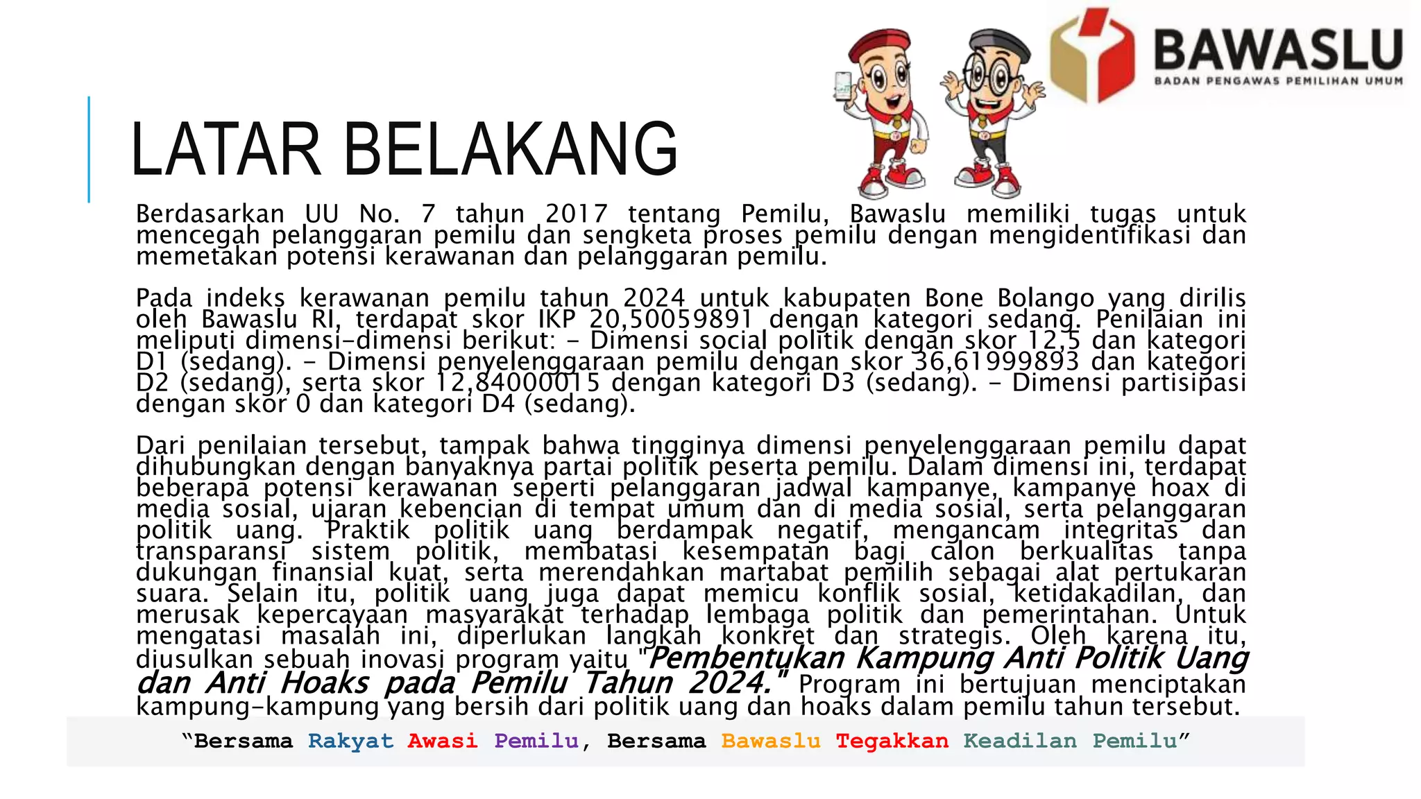 (PPT) PEMBENTUKAN KAMPUNG ANTI POLITIK UANG DAN HOAKS-1.pptx