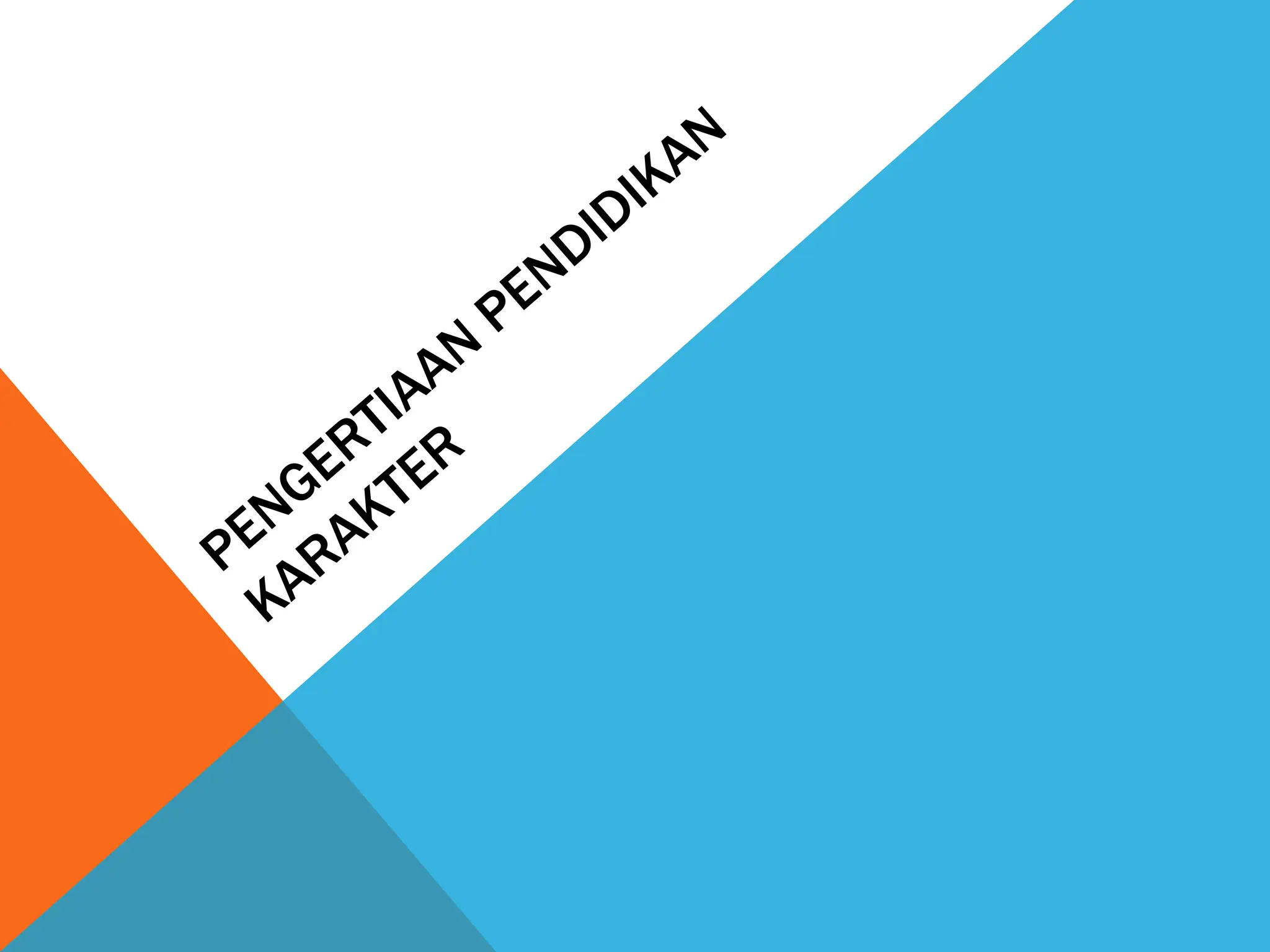 Materi powerpoint Pendidikan Karakter.pptx