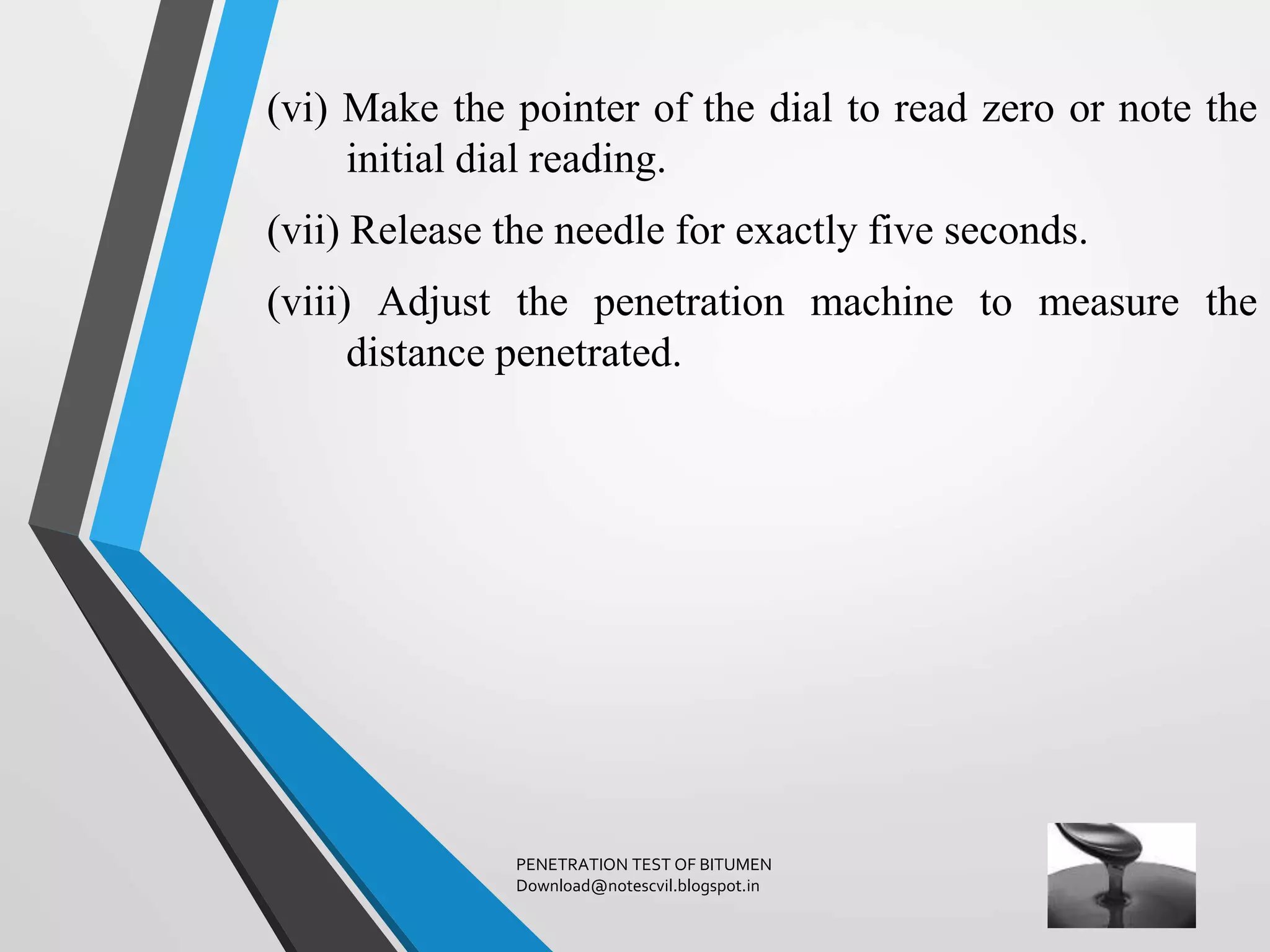 PENETRATION TEST OF BITUMEN Download@notescvil.blogspot.in | PPTX