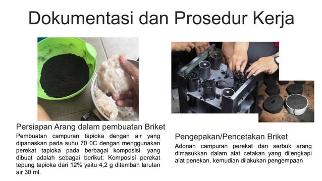 Proses pembuatan briket arang | PPTX