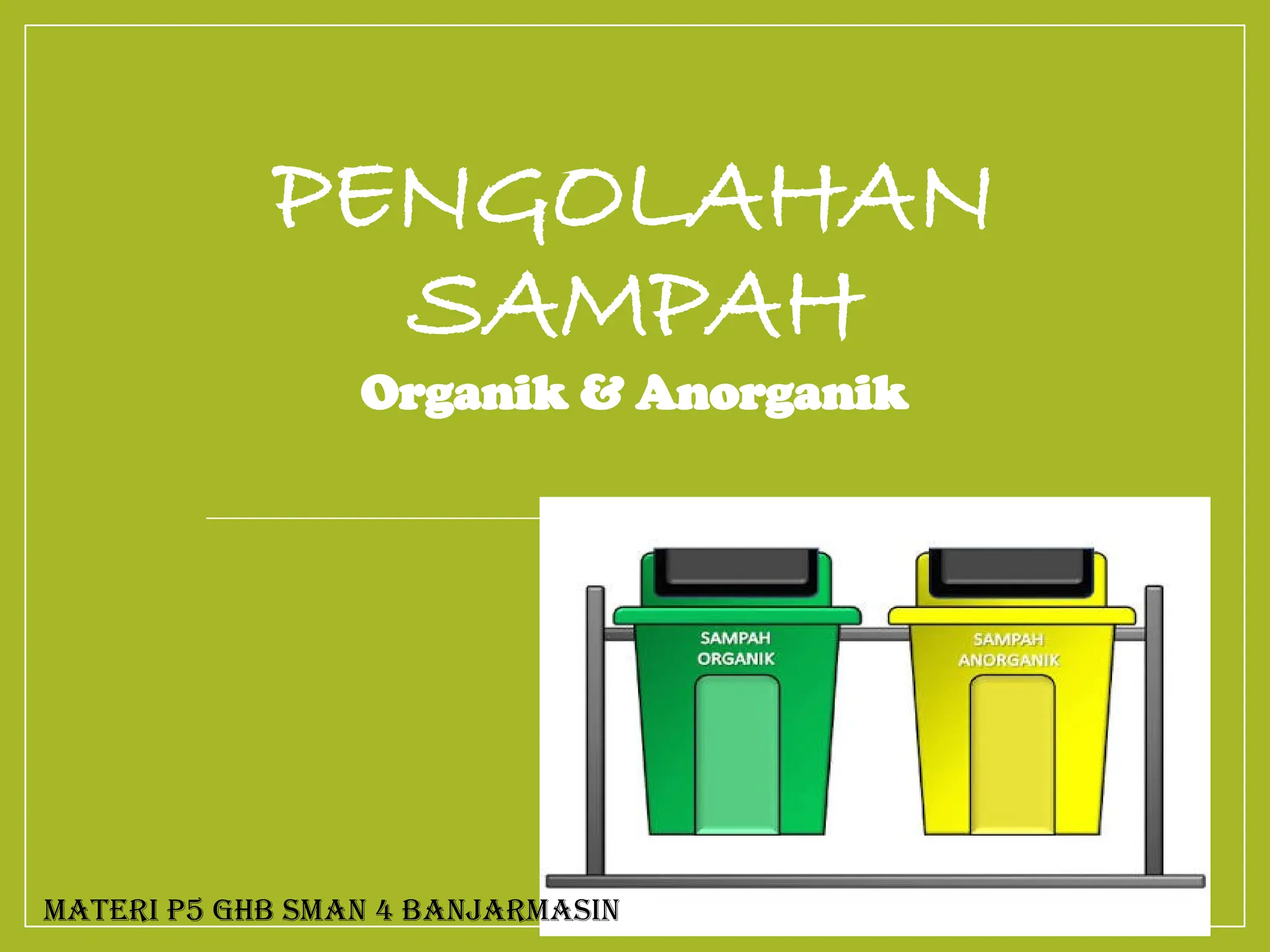 PPT PENGELOLAAN SAMPAH materi gaya hidup berkelanjutan.pptx