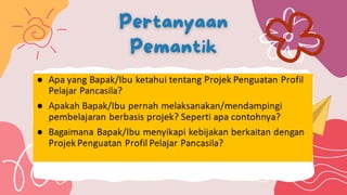 PPT PENJELASAN Projek Penguatan Profil Pelajar Pancasila.pdf