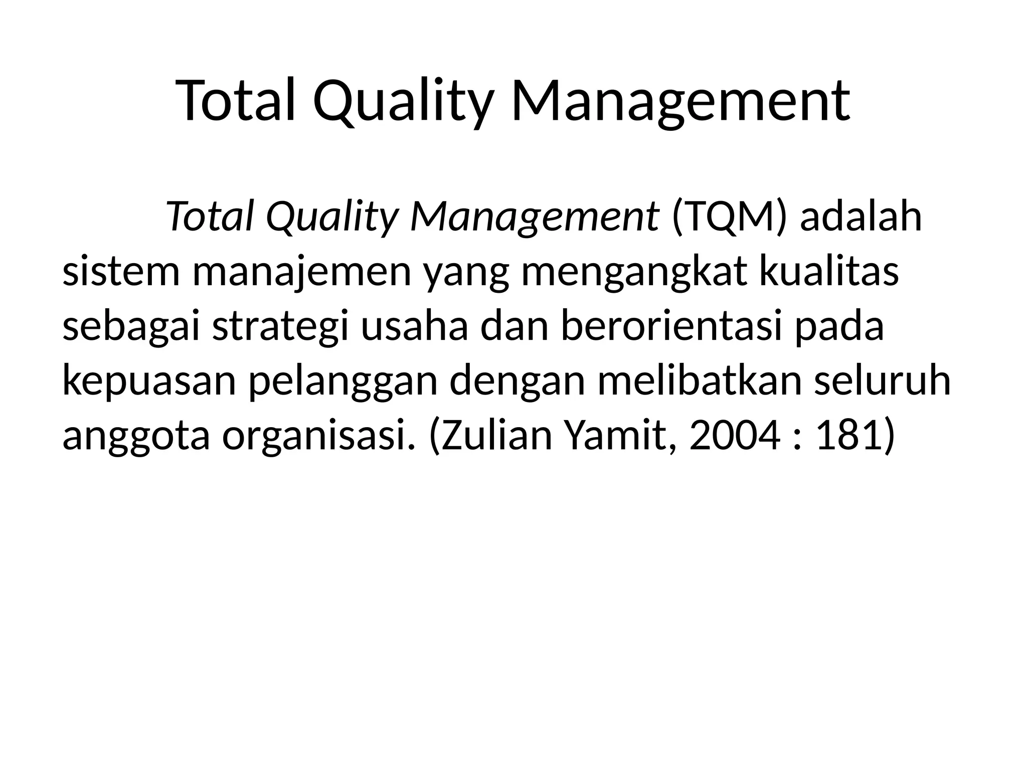 Power Point Tentang Penjelasan TQM.pptx