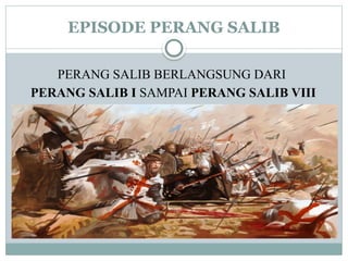 ppt PERANG SALIB.pptx ppt PERANG SALIB.pptx ppt PERANG SALIB.pptx
