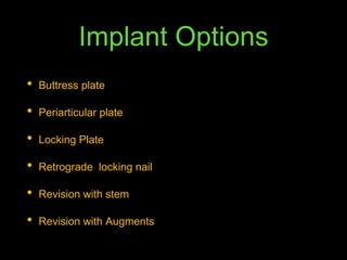 Periprosthetic Fractures around Knee | PPTX