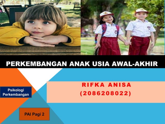 Ppt perkembangan anak usia awal akhir | PPTX