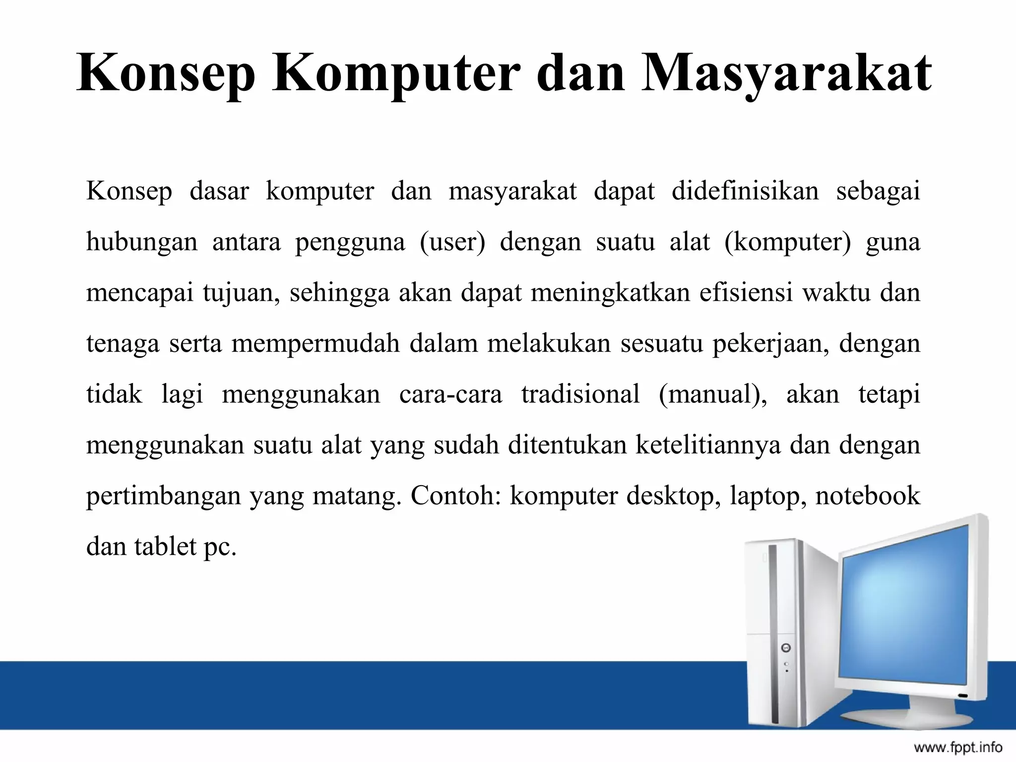 Ppt perkembangan komputer dalam masyarakat | PPT