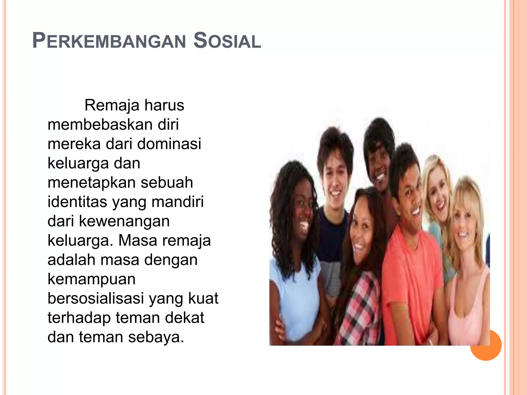 KESIAPAN PENINGKATAN PERKEMBANGAN USIA REMAJA | PPTX