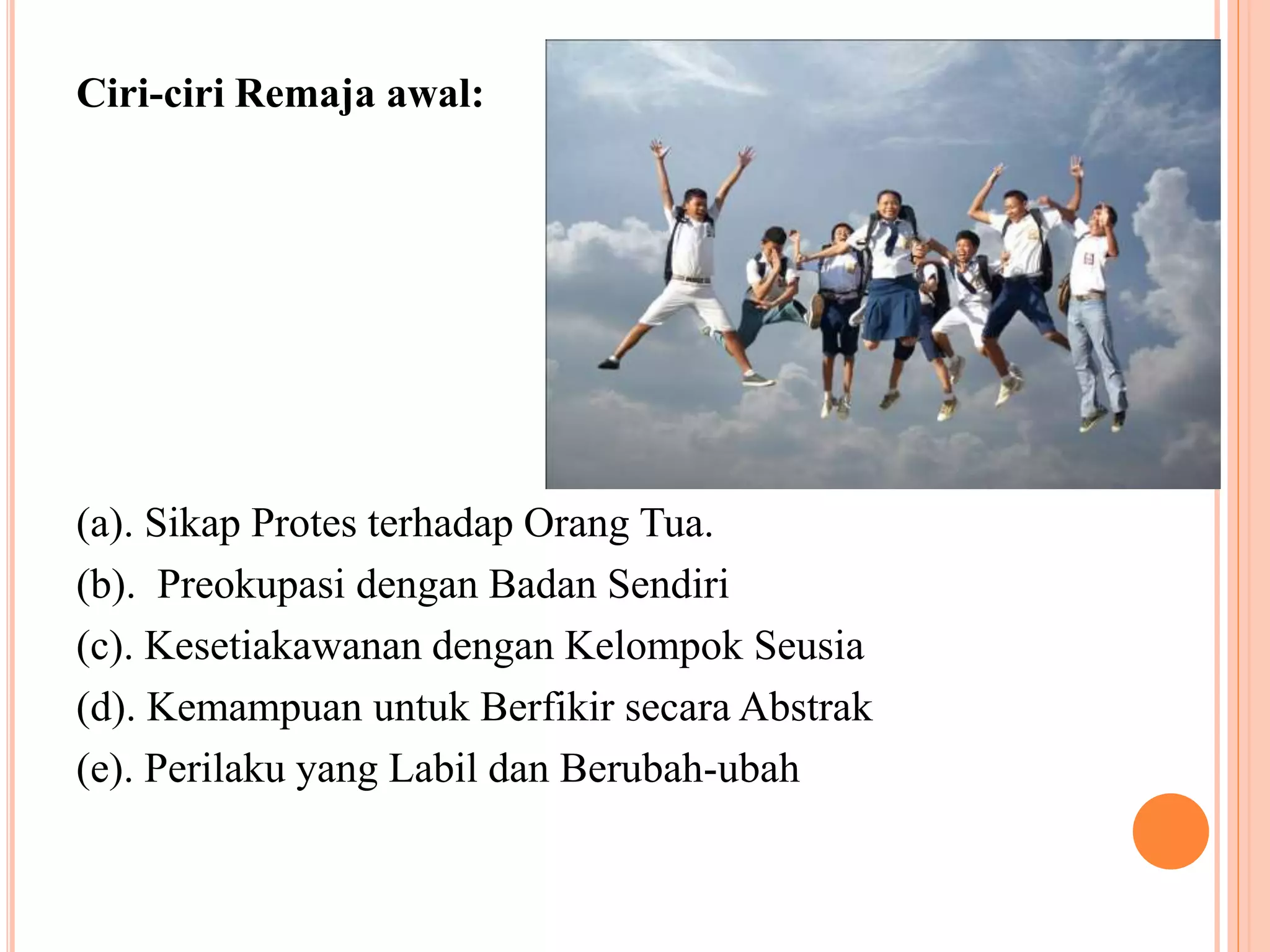 KESIAPAN PENINGKATAN PERKEMBANGAN USIA REMAJA | PPTX