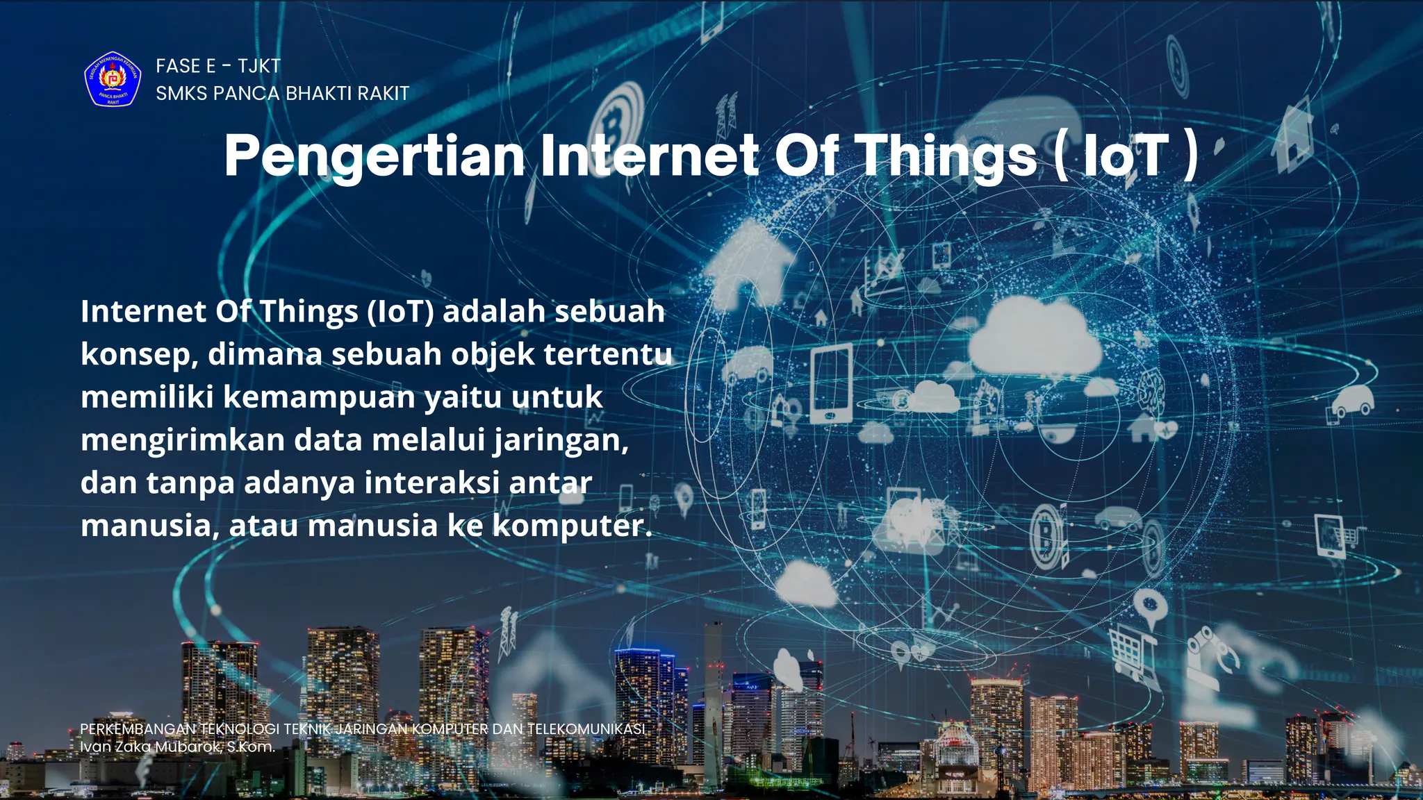 PPT PERKEMBANGAN TEKNOLOGI IOT 2 teknik jaringan komputer dan ...