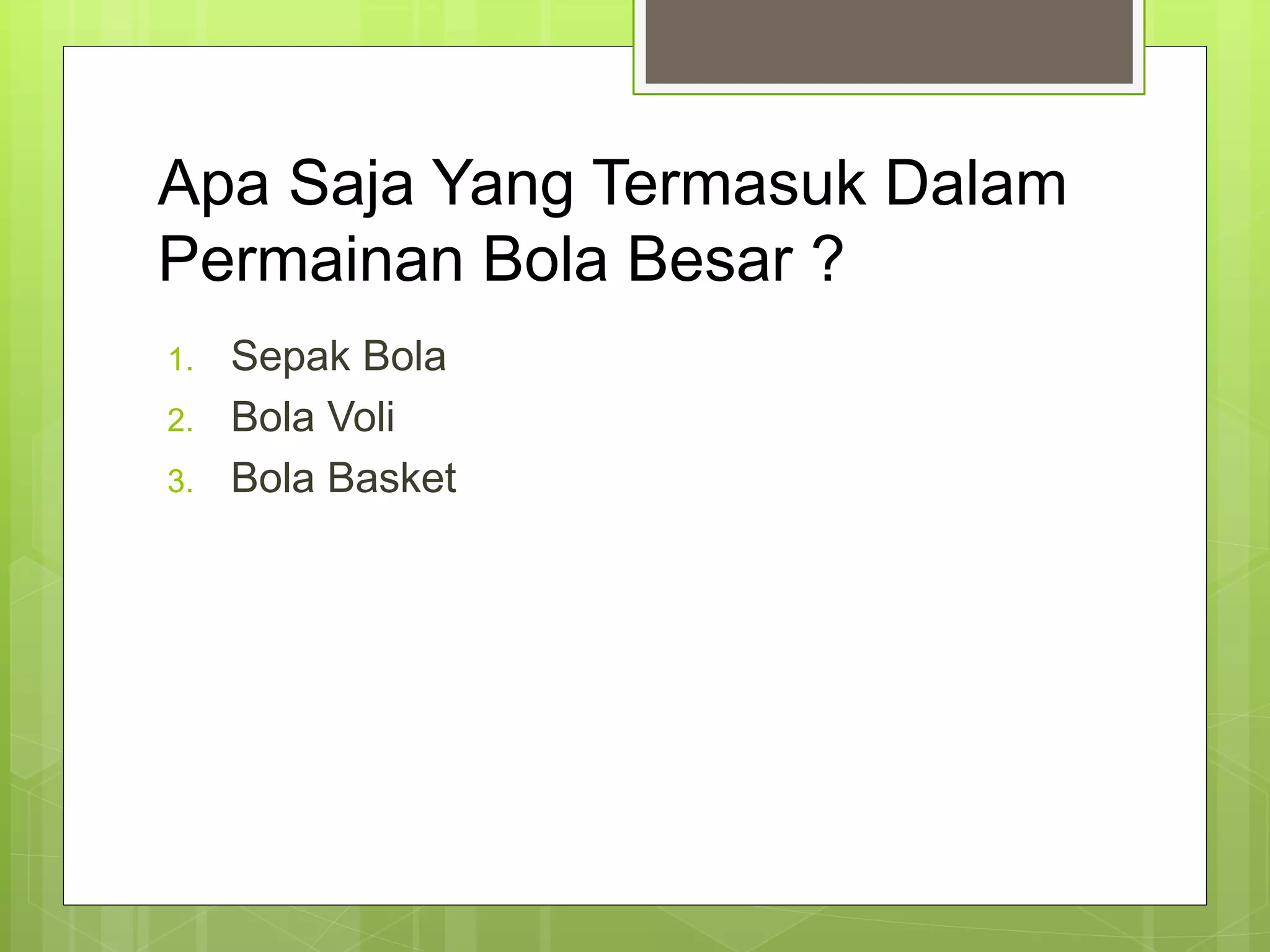 PPTPERMAINAN BOLA BESAR.pptx