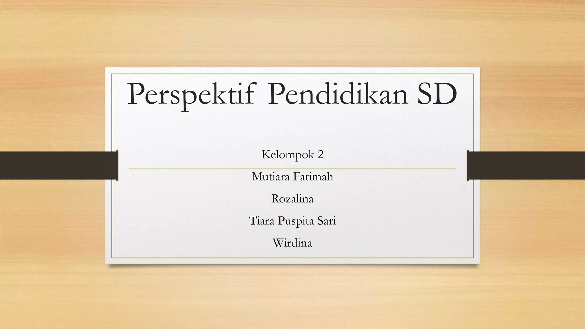 PPT Perspektif Pendidikan SD 1.pptx