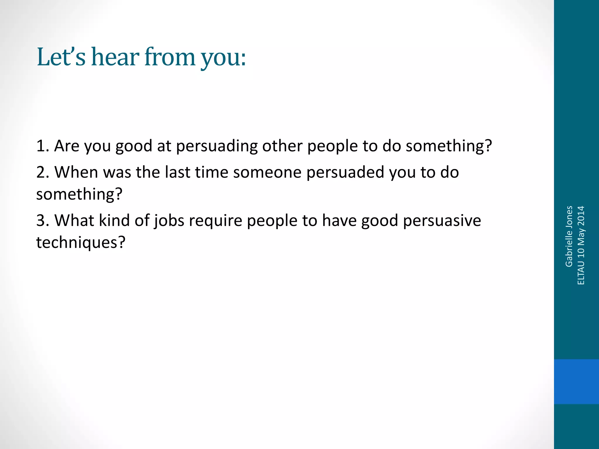 The power of persuasion: influencing others | PPTX