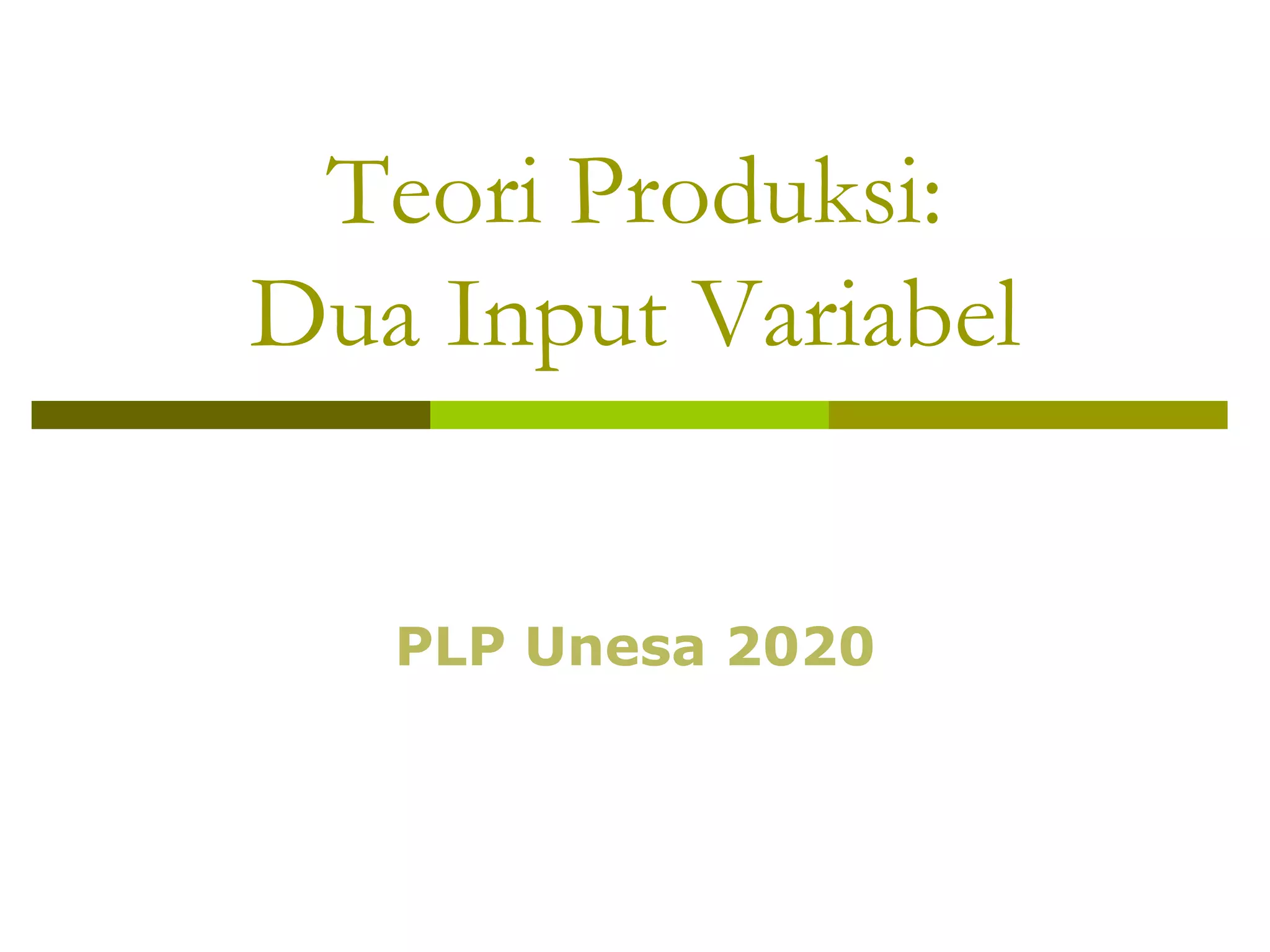 PPT Teori Produksi Dua Input Variabel | PPT