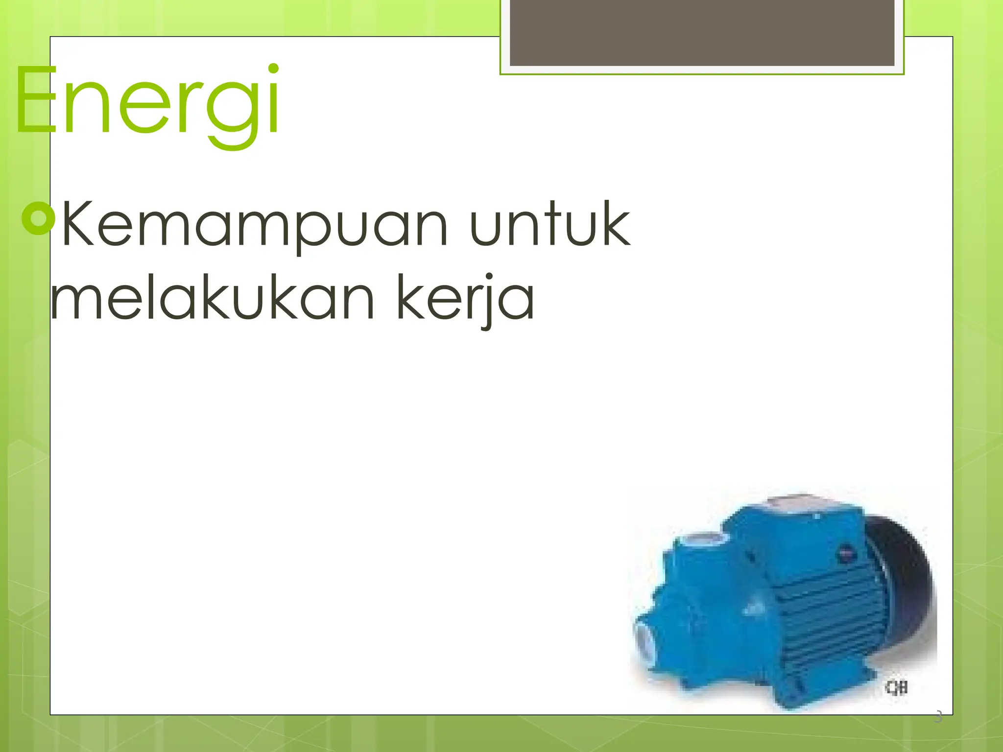 PPT PERUBAHAN ENERGI (Bentuk - Bentuk Energi dan Perubahannya) | PPT