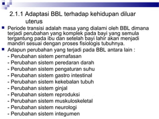 PPT Perubahan Fisiologi BBL | PPT
