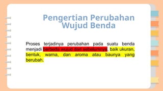PPT Perubahan wujud befaaasdasdganda.pptx
