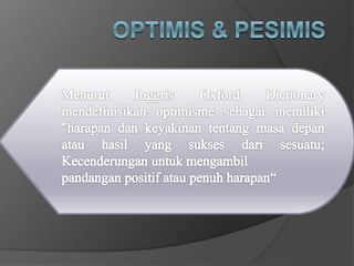 Ppt pesimis fixs | PPTX