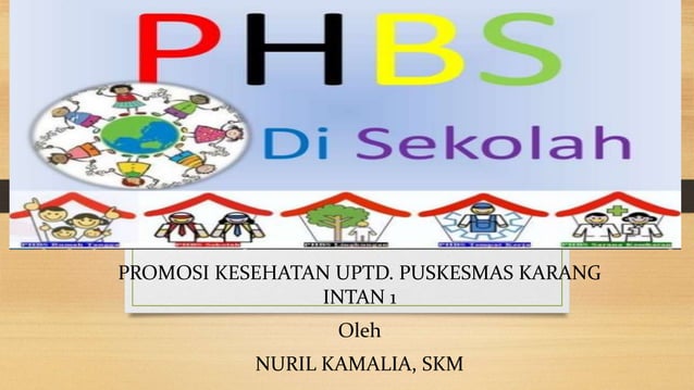 MATERI PERILAKU HIDUP BERSIH DAN SEHAT (PHBS) | PPTX