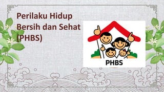 PPT PHBS PROGRAM KESEHATAN.pptx
