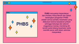 Informasi phbs rumah tangga & sekolah | PPT