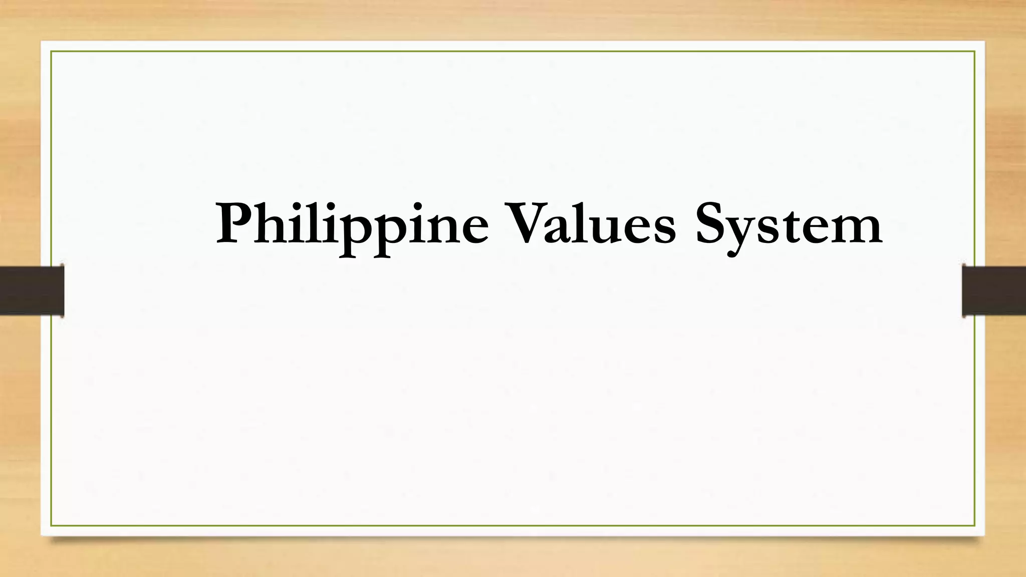 PPT Philippine Values System.pptx