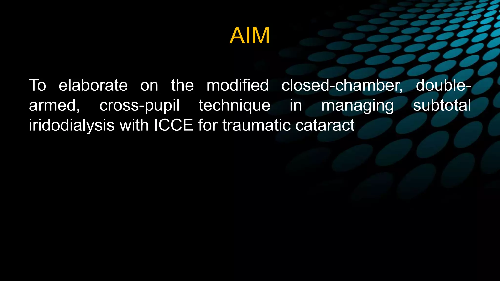 Iridodialysis repair with modified double armed closed chamber ...