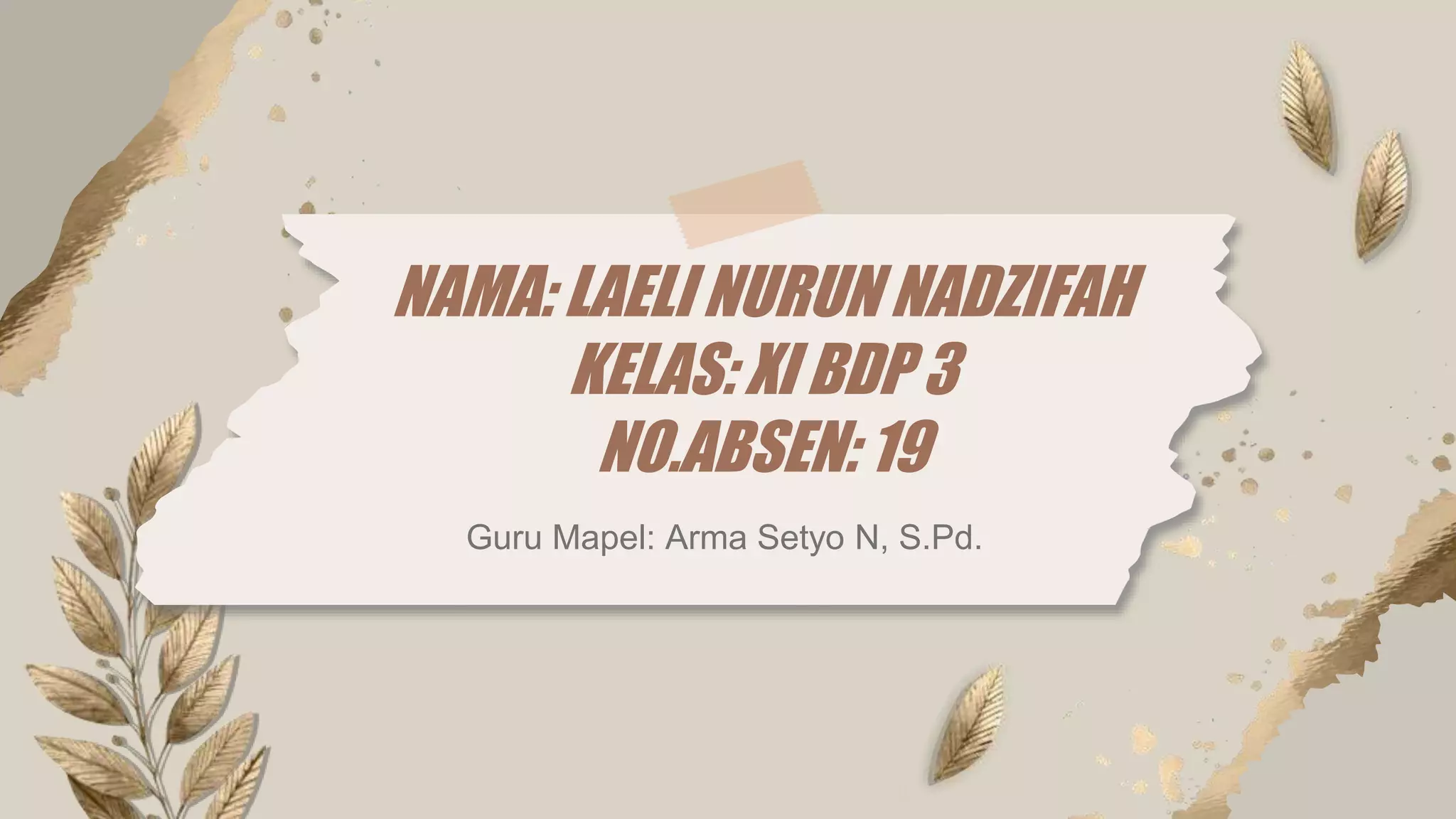 PPT PKKWU (LAELI NURUN NADZIFAH_19_XI BDP 3).pptx Guru Mapel : Arma Setyo Nugrahani | PPT