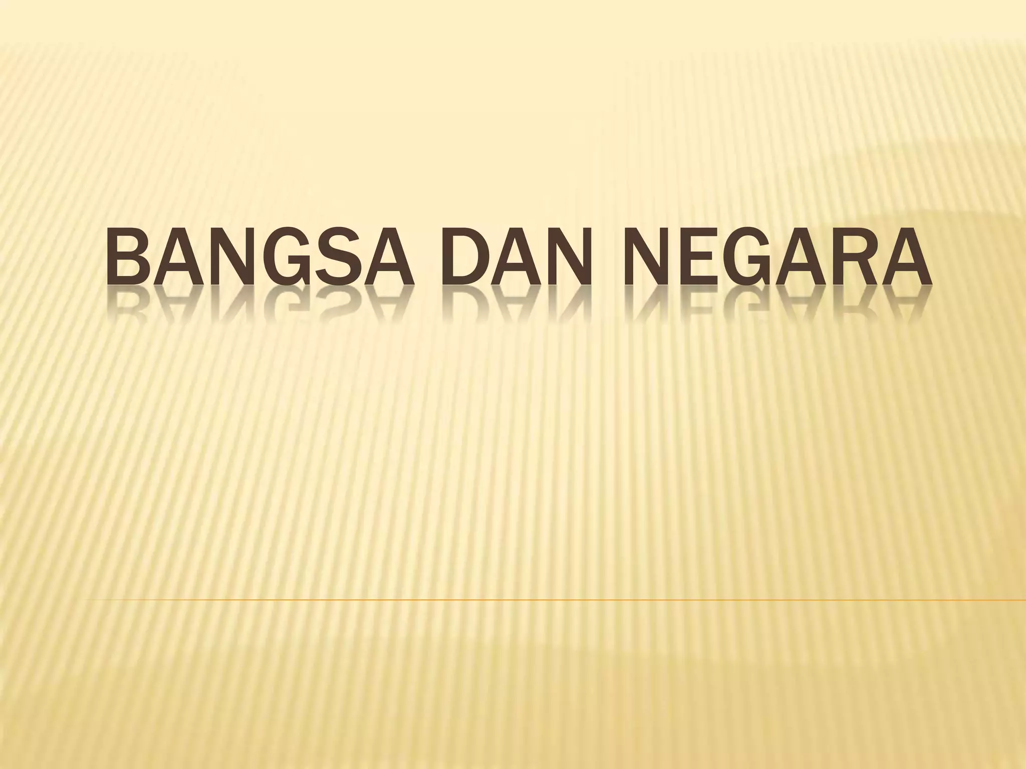 PPT NEGARA DAN BANGSA (WARGA NEGARA | PPTX