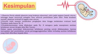 Power point edukasi PLASENTA PREVIA. ppt | PPTX