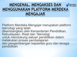 PPT Platform merdeka Mengajar.pptx