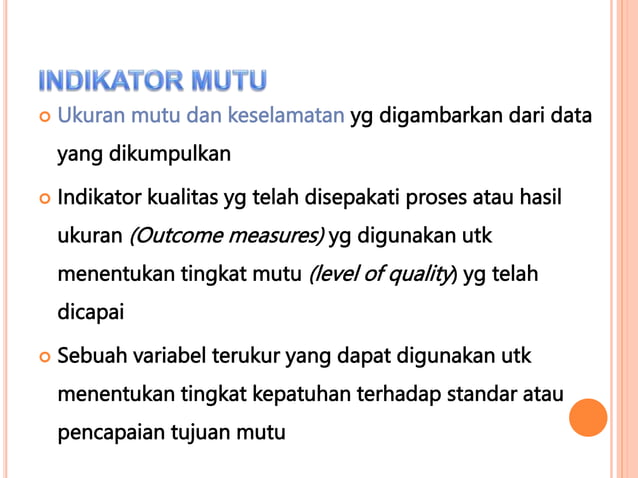 PENINGKATAN MUTU KLINIS DAN SASARAN KESELAMATAN PASIEN.ppt
