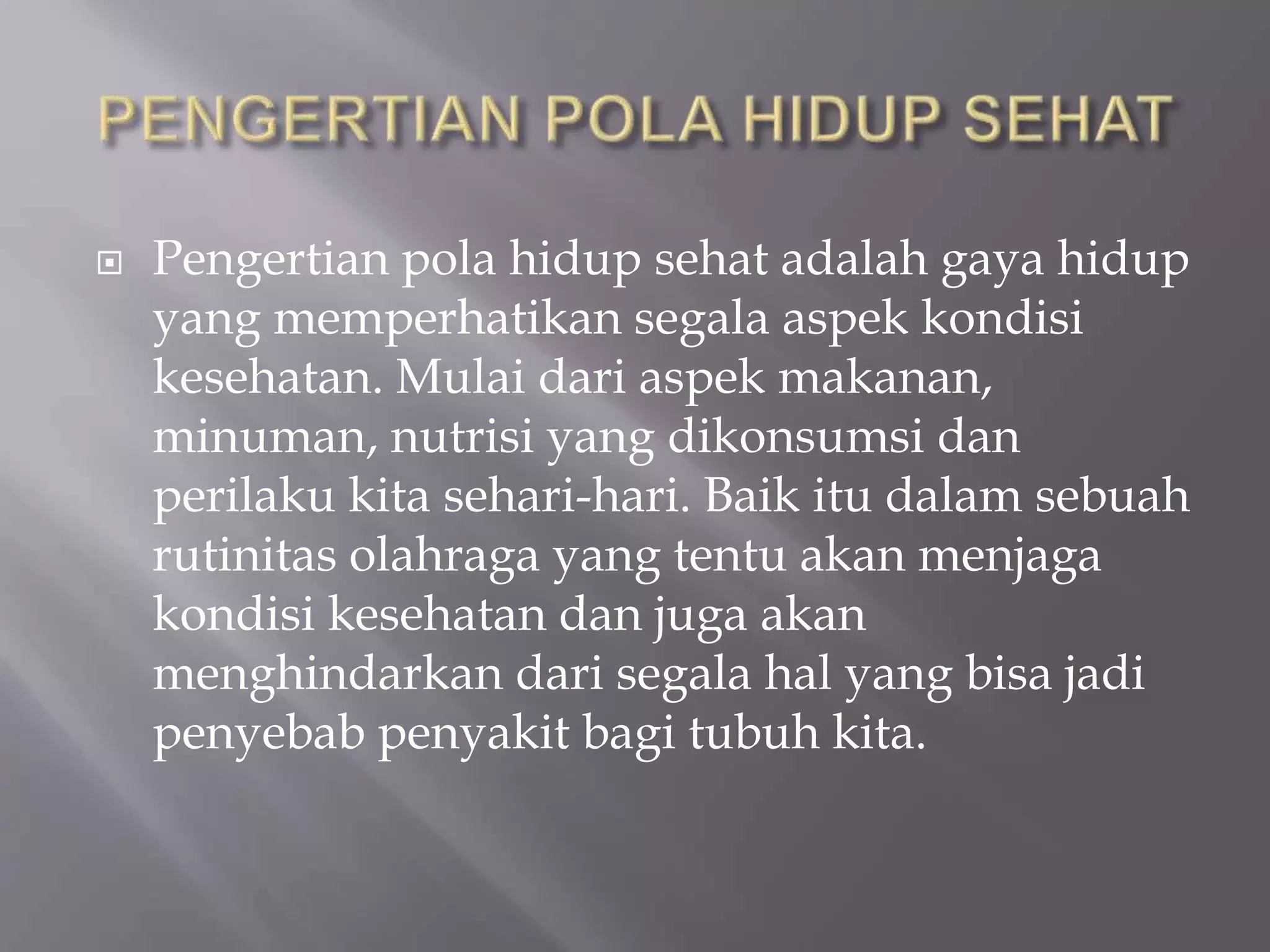 Ppt pola hidup sehat | PPTX