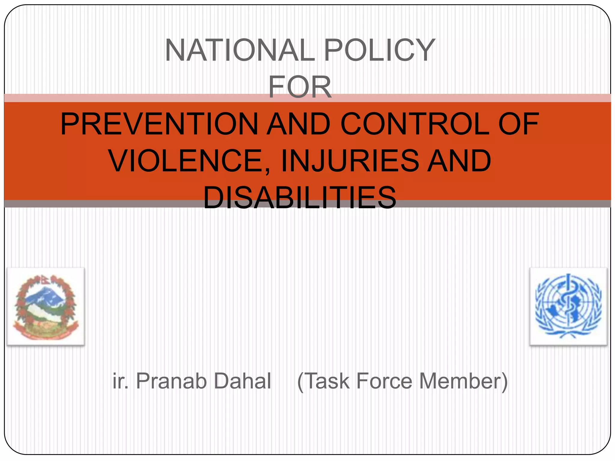 Draft Policy on Injury Violence and Disability Nepal | PPT