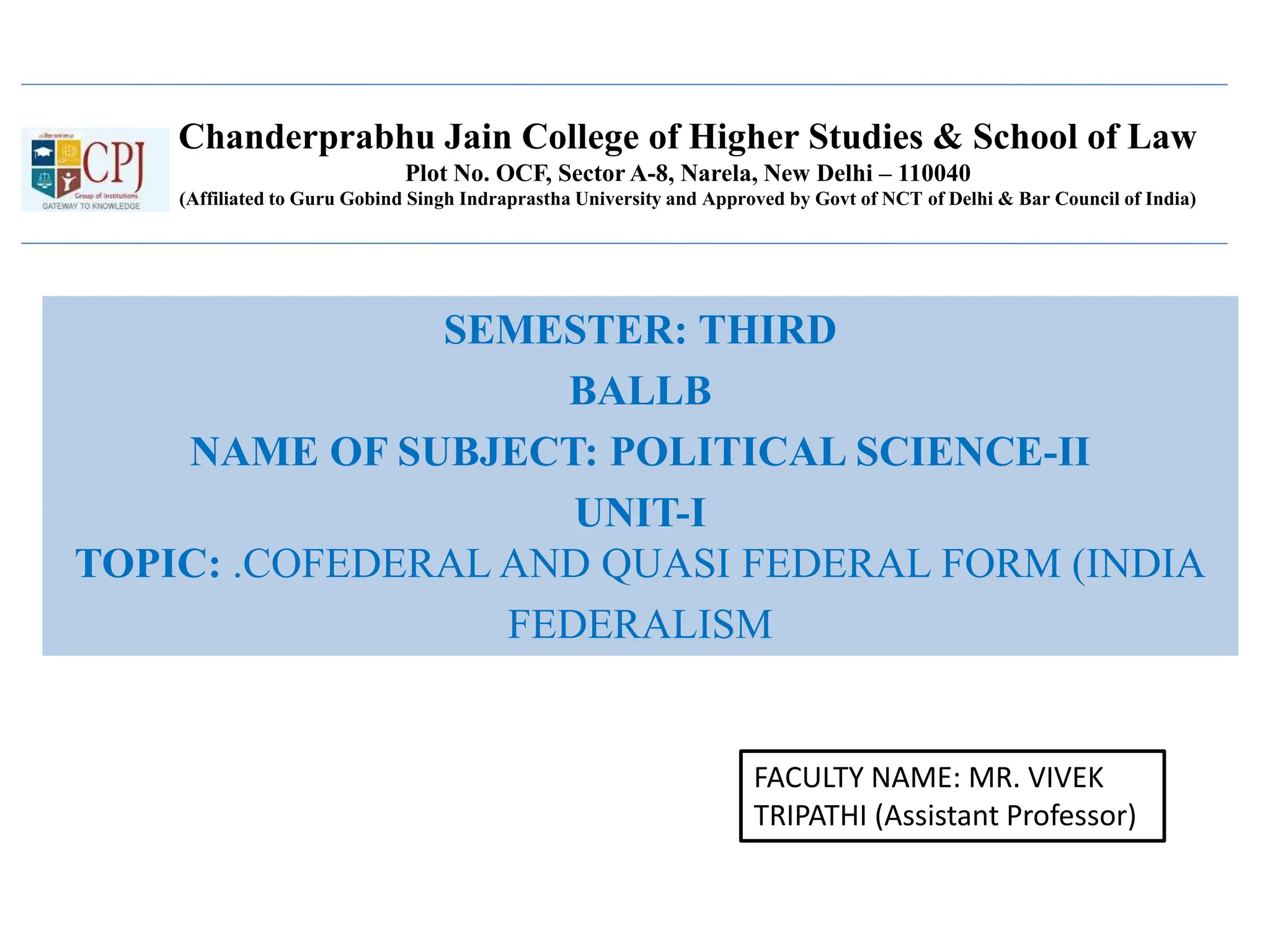 PPT_Political Science-II - Unit 1 - Quasi Federal.ppt