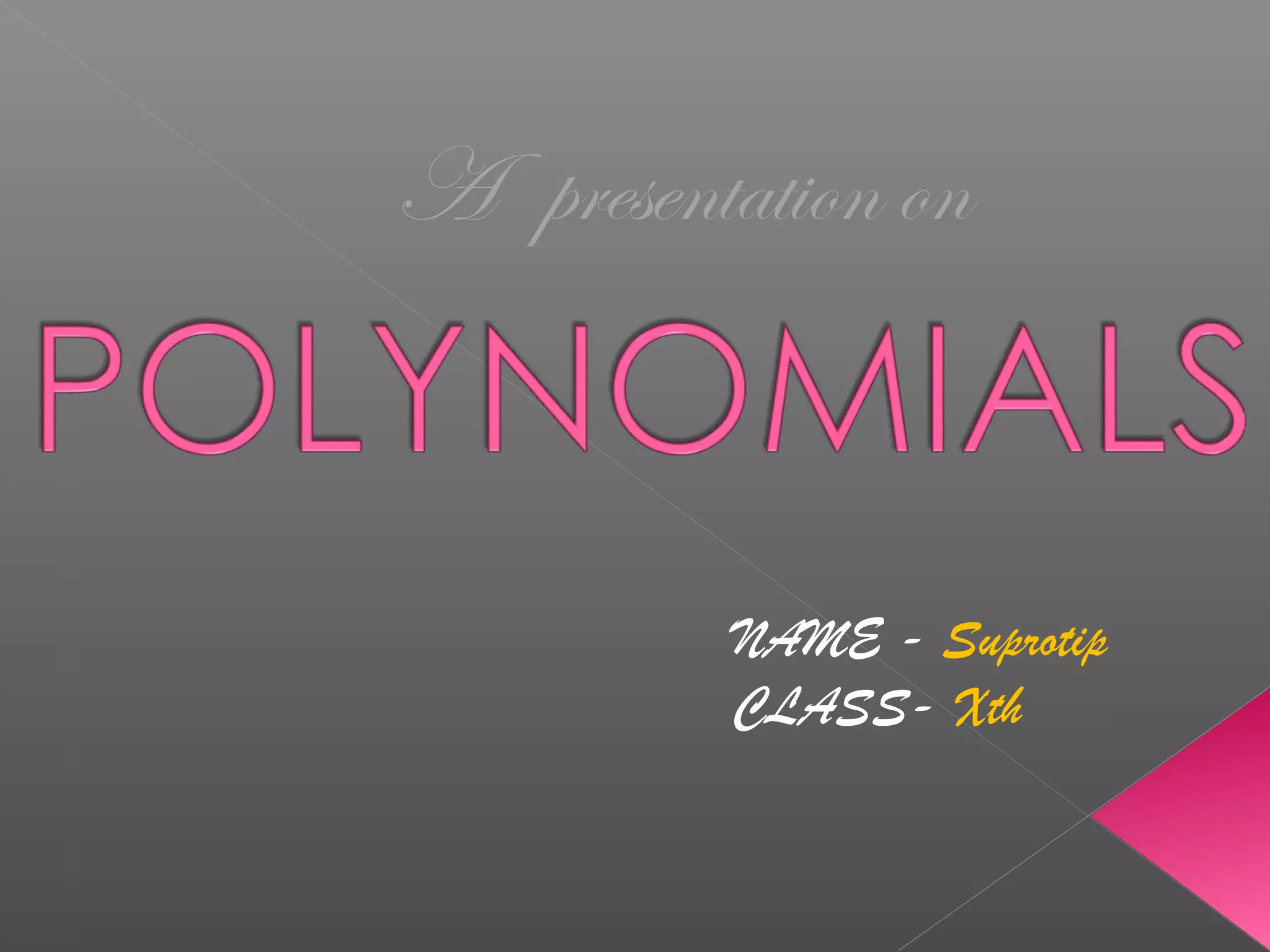 Ppt polynomials,class xth | PPT