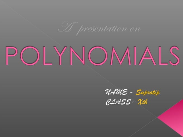 Ppt polynomials,class xth | PPT
