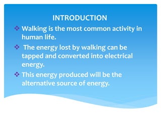 Power generating system by footstep | PPTX