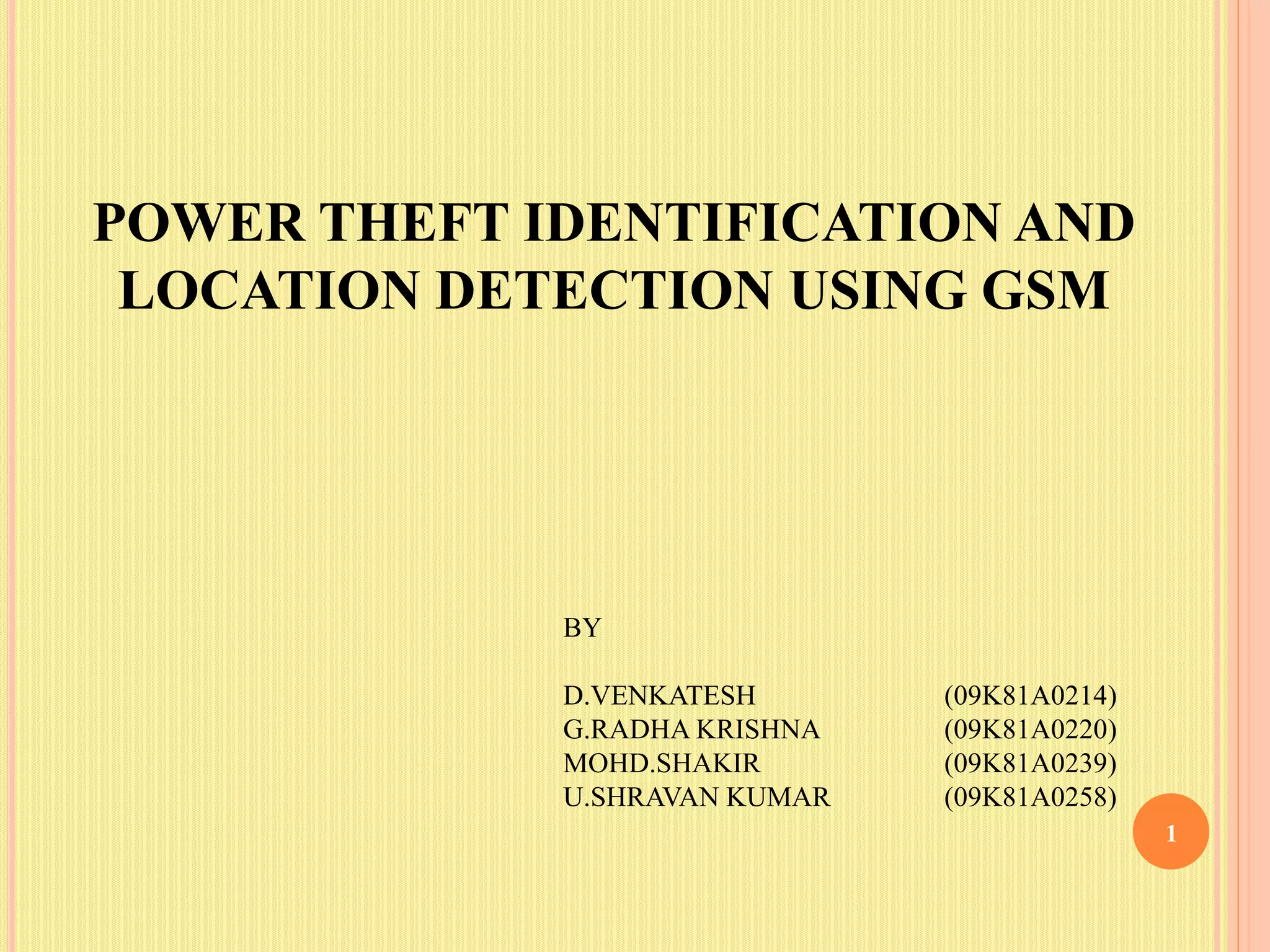 Ppt power theft identification and detection using gsm | PPTX