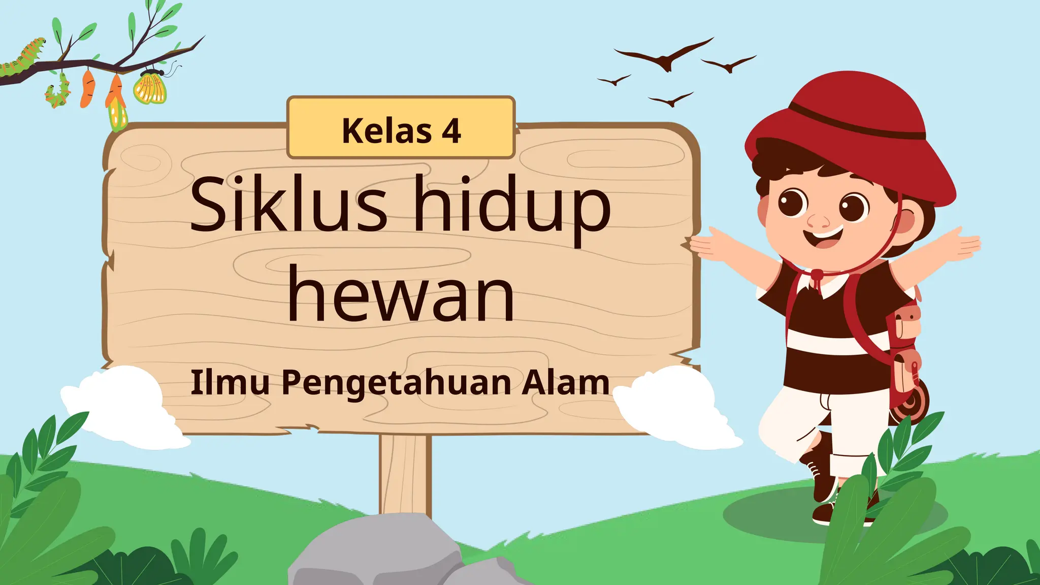 MATERI TENTANG SIKLUS HIDUP HEWAN MAPEL IPAS KELAS RENDAH | PPTX