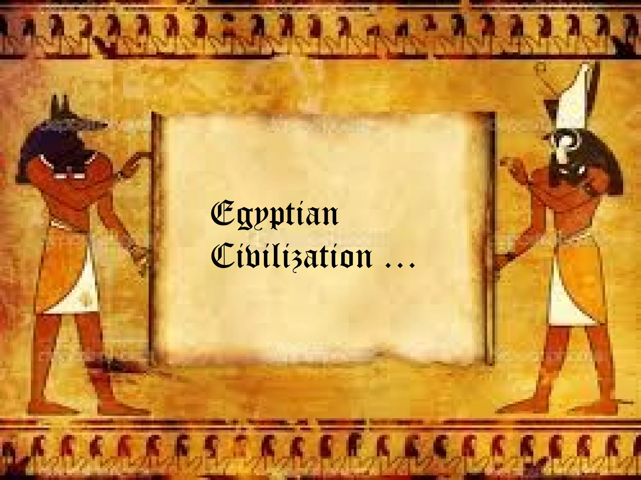 egyptian civilization | PPT