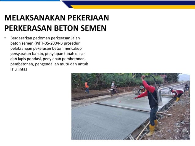 PPT PPT Pelaksana lapangan Pekerasan Jalan Beton lvl 6.pptx