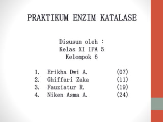 Ppt praktikum enzim katalase | PPTX