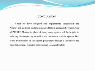 Aircraft Anti collision system using ZIGBEE Communication | PPSX