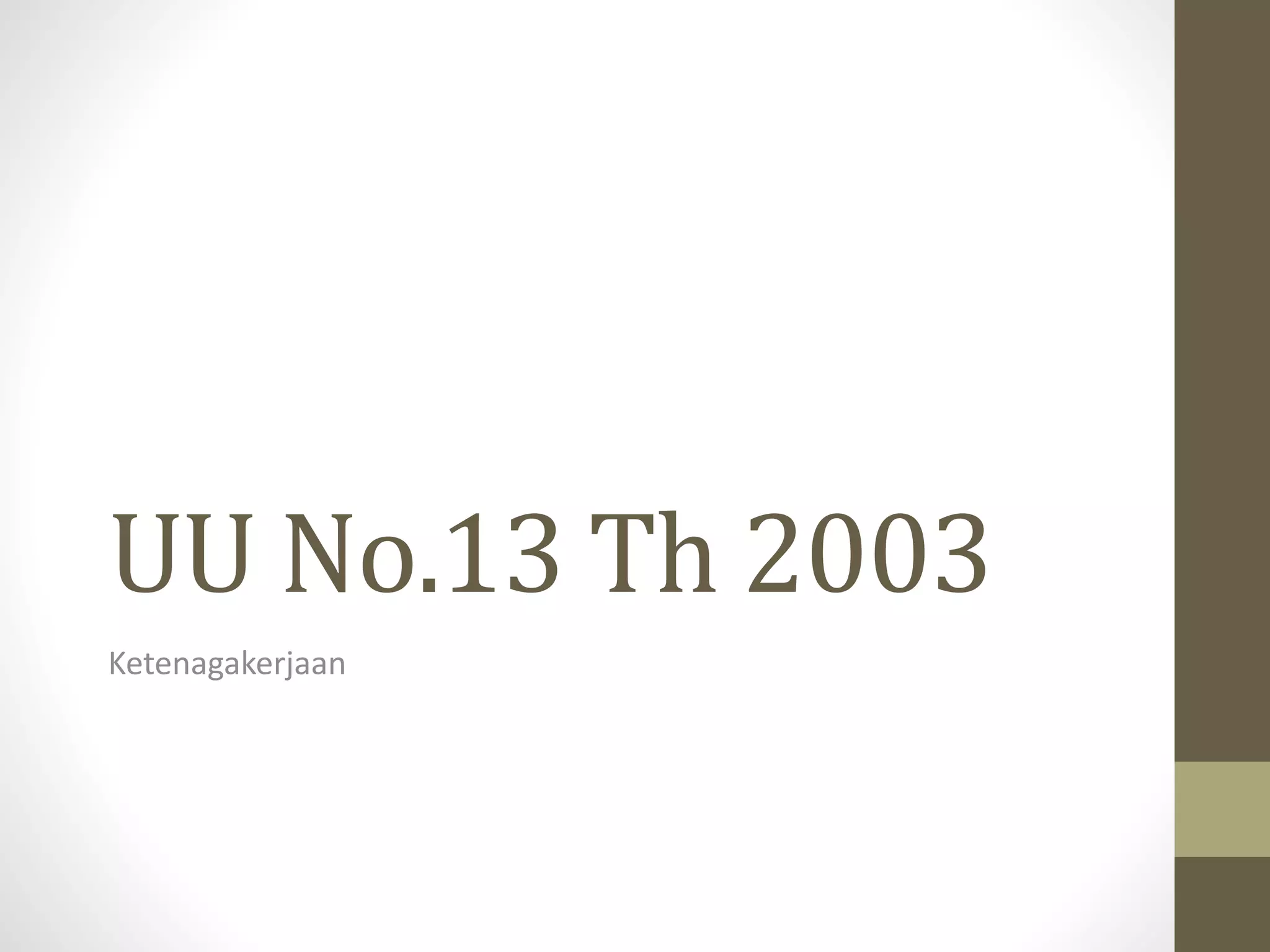 UU no.13 tahun 2003 (Law No.13 0f 2003) | PDF