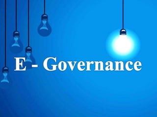 E-Government & E-Governance | PPT